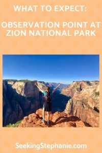 What to expect: Observation Point at Zion National Park – Seeking Stephanie